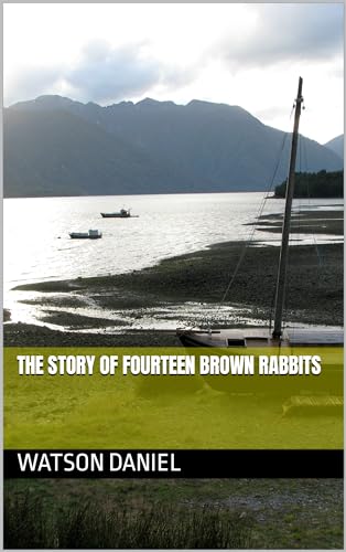 The Story Of Fourteen Brown Rabbits by Watson Daniel | Goodreads