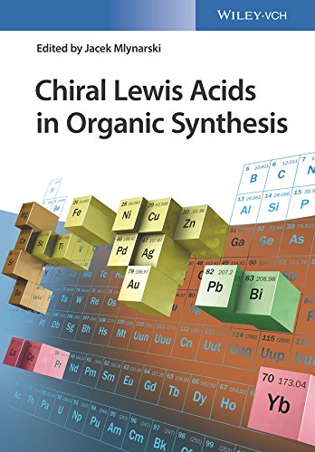 Chiral Lewis Acids in Organic Synthesis: Applications in Organic ...