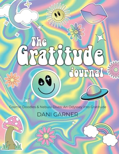 The Gratitude Journal: Cosmic Doodles & Nebula Dives: An Odyssey into ...
