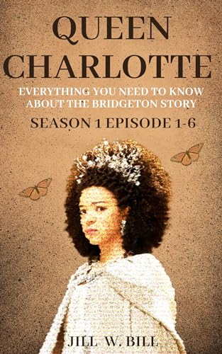 QUEEN CHARLOTTE: Everything You Need To Know About the Bridgerton Story ...