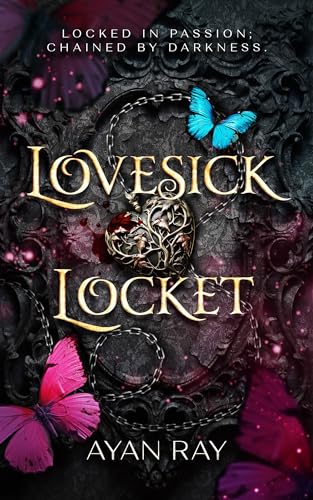 Lovesick Locket by Ayan Ray | Goodreads