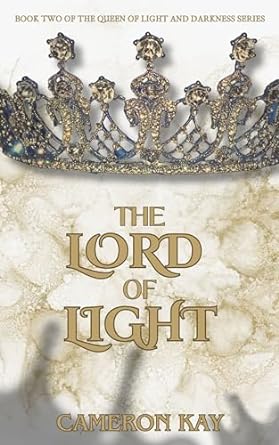 The Lord of Light by Cameron Kay | Goodreads