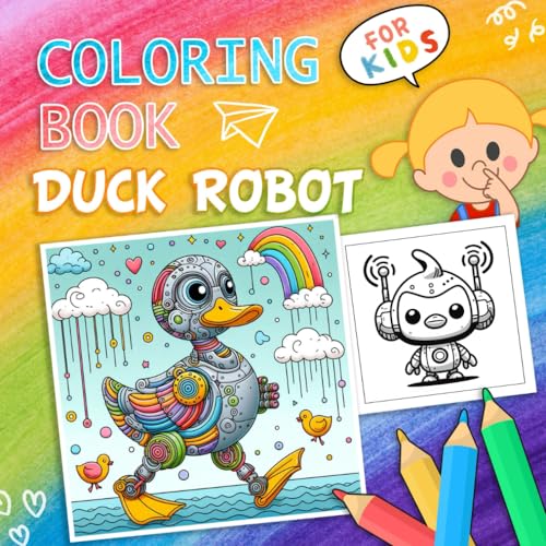 Duck Robot Coloring Book for Kids: Playful Coloring Pages Featuring 50 ...