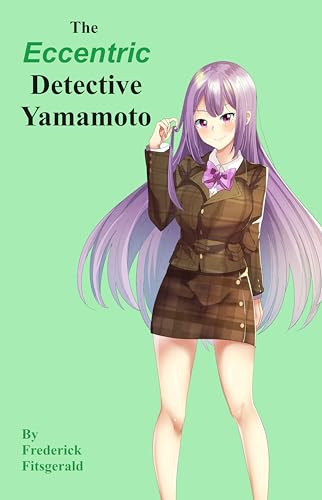 The Eccentric Detective Yamamoto by Frederick Fitsgerald | Goodreads