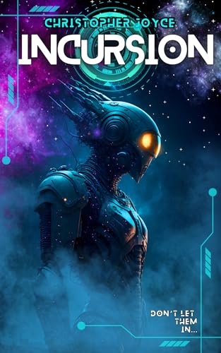 Incursion by Christopher Joyce | Goodreads