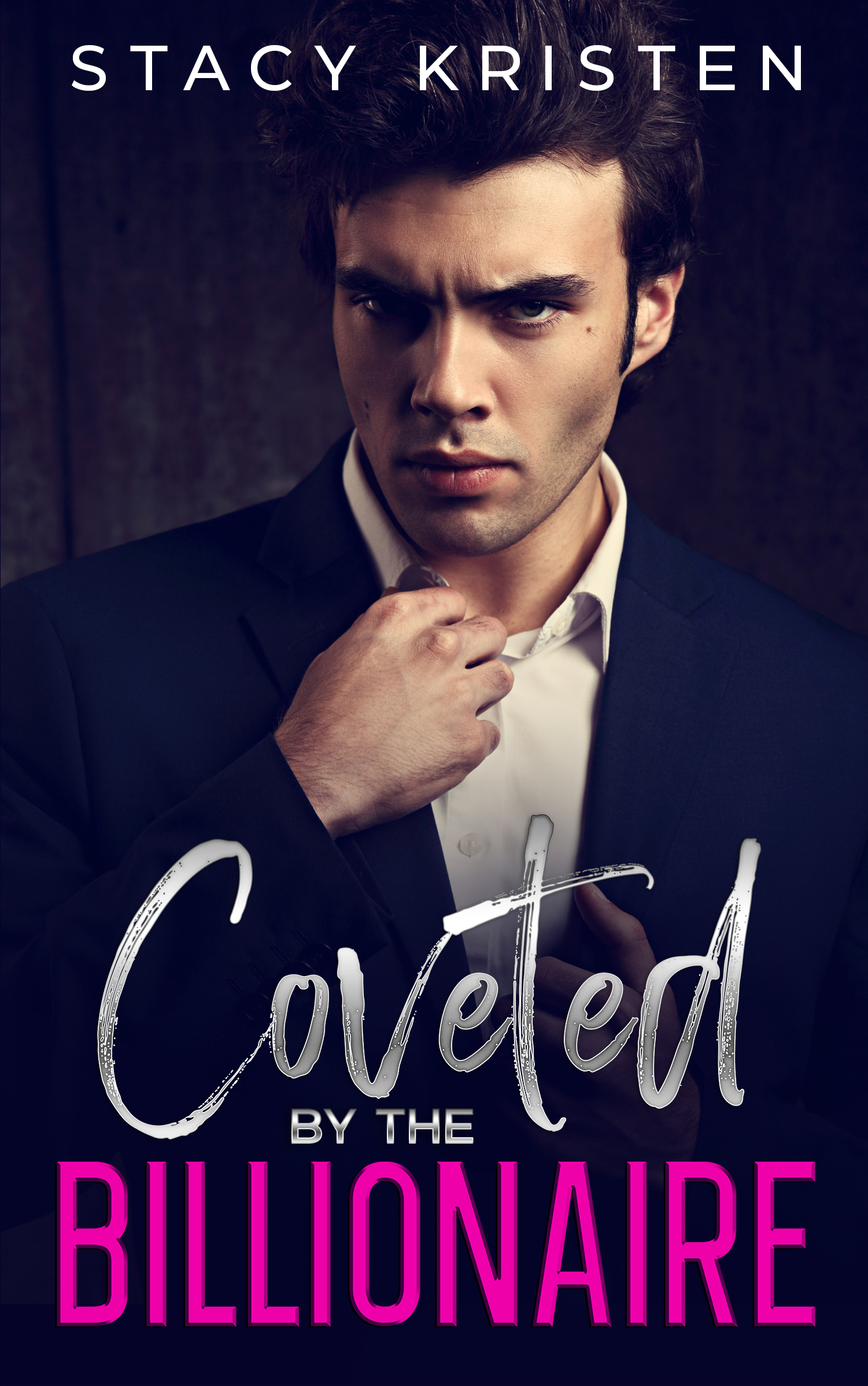 Coveted by the Billionaire (Coveted #1) by Stacy Kristen | Goodreads