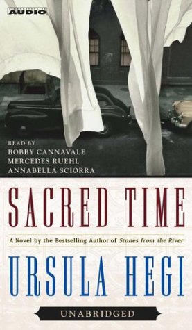 Sacred Time: A Novel by Ursula Hegi | Goodreads