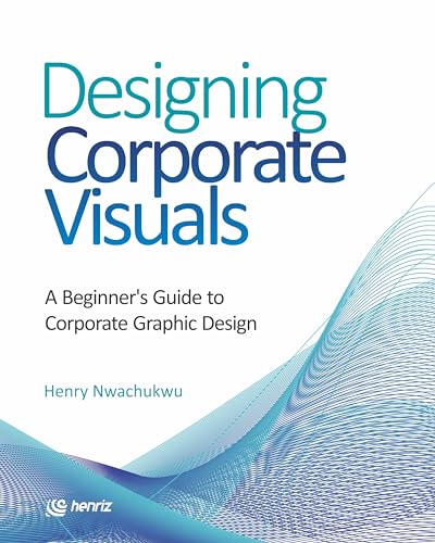 Designing Corporate Visuals: A Beginner’s Guide to Corporate Graphic ...
