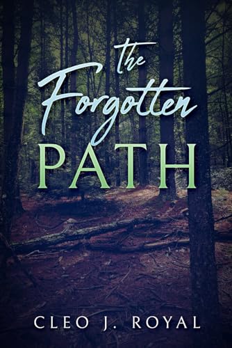 The Forgotten Path by Cleo J. Royal | Goodreads