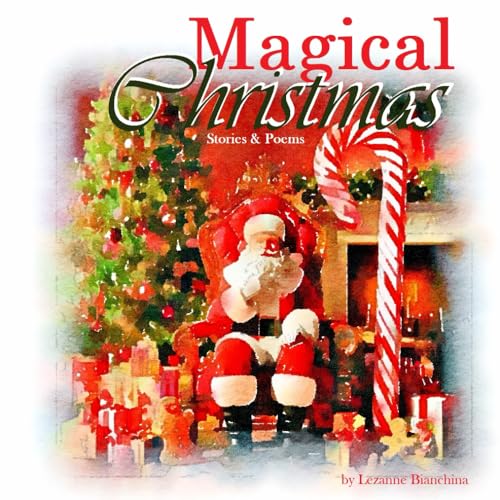 Magical Christmas Stories & Poems: 24 by Bianchina Publishing House ...
