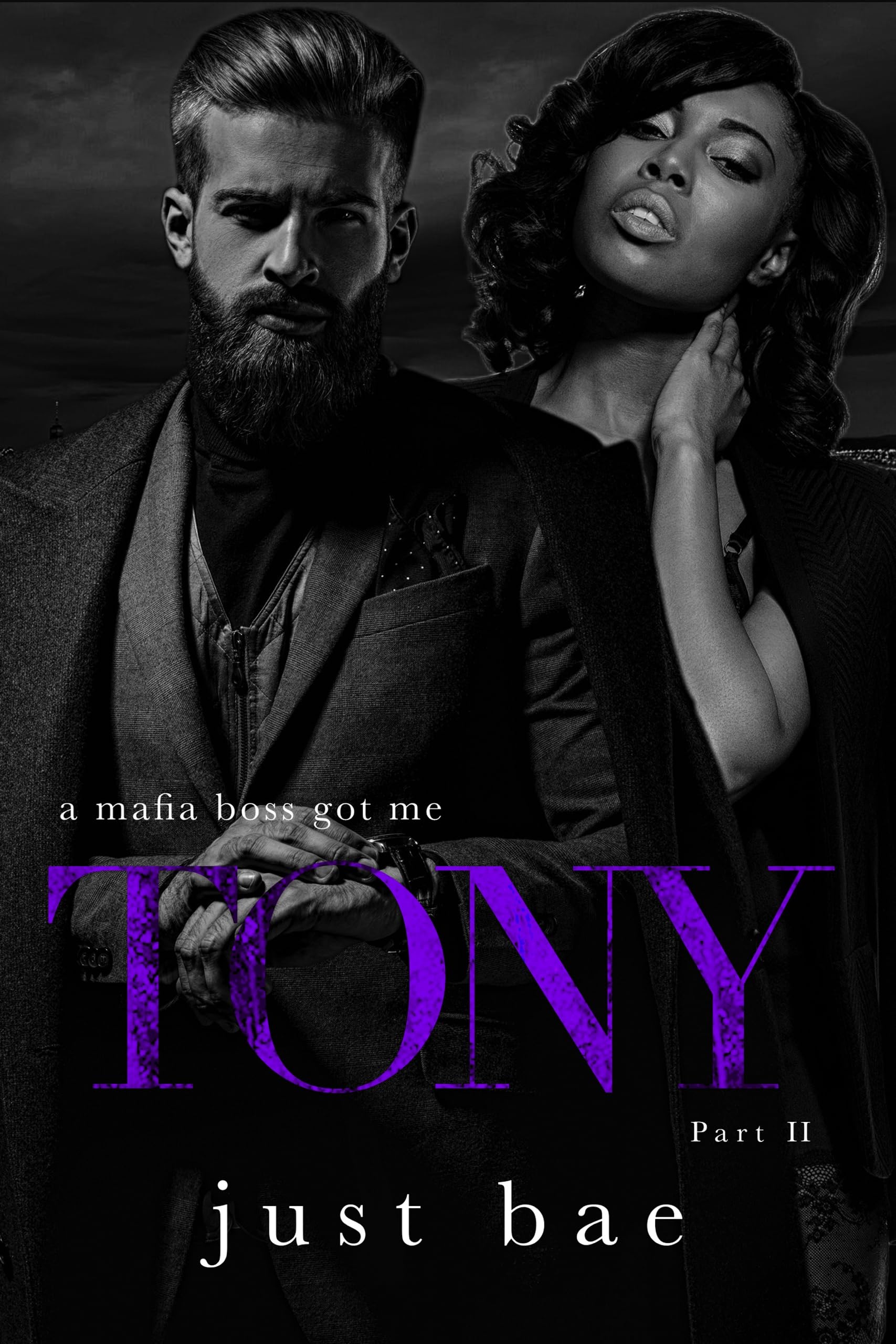 A Mafia Boss Got Me: Tony Part 2 by Just Bae | Goodreads