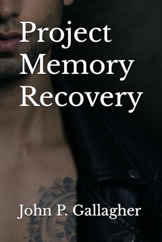 Project Memory Recovery by John P Gallagher | Goodreads