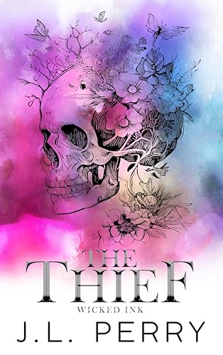 The Thief: Wicked Ink by J.L. Perry | Goodreads