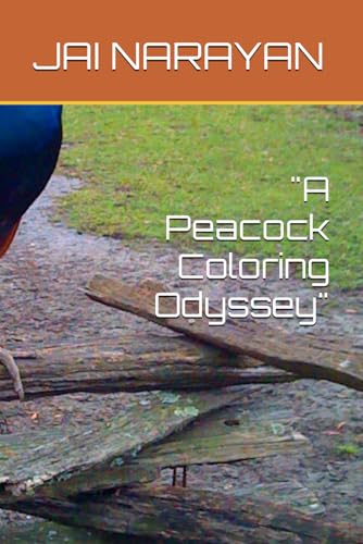 "A Peacock Coloring " by Mr. JAI NARAYAN | Goodreads