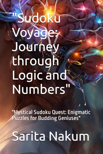 "Sudoku Voyage: Journey through Logic and Numbers": "Mystical Sudoku ...
