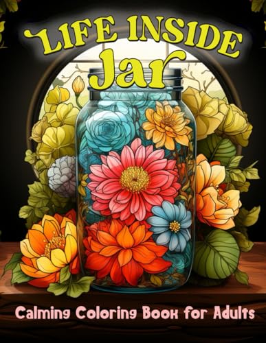 Life Inside Jar Coloring Book for Adults: Discover the Miniature Worlds ...