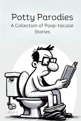 Potty Parodies: A Collection of Poop-tacular Stories by Ryan Gordon ...