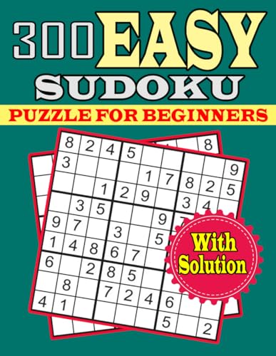 300 Easy SUDOKU Puzzle For Beginners: Sudoku Puzzles and Solutions For ...