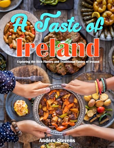 A Taste of Ireland: Exploring the Rich Flavors and Traditional Tastes ...