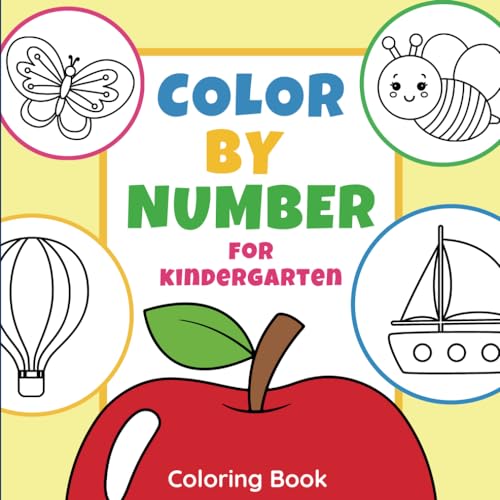 Color By Number for Kindergarten Colorbook: Easy And Super Fun Coloring ...