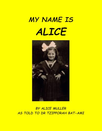 My Name is Alice by Alice Muller | Goodreads