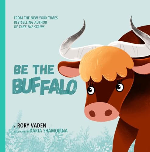 Be The Buffalo by Rory Vaden | Goodreads