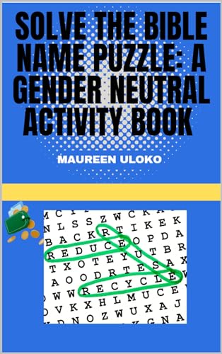 SOLVE THE BIBLE NAME PUZZLE: A GENDER NEUTRAL ACTIVITY BOOK: FREE TIME ...