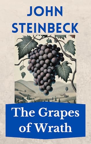 The Grapes of Wrath: The Steinbeck Collection by John Steinbeck | Goodreads
