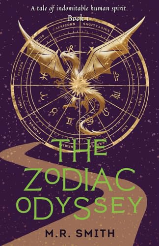 The Zodiac Odyssey by M. R. Smith | Goodreads
