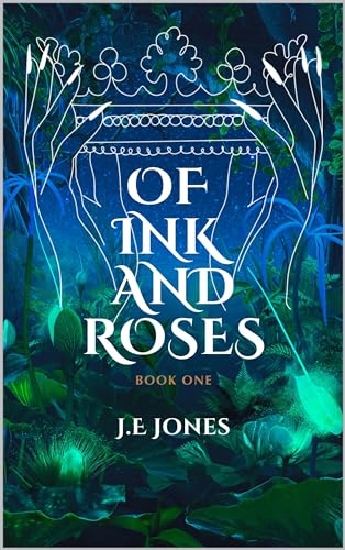 Of Ink and Roses (Ink and Roses Trilogy Book 1) by J.E. Jones | Goodreads