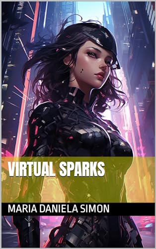 Virtual Sparks by Maria Daniela Simon | Goodreads