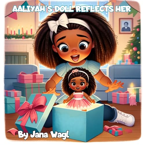 Aaliyah's Doll Reflects Her by Jana Wagl | Goodreads