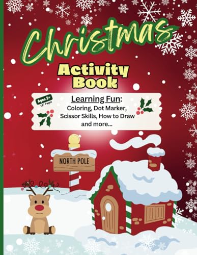 Christmas Activity Book: Learning Fun Includes - Coloring, Dot Marker ...