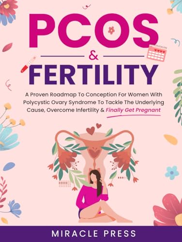 PCOS & Fertility: A Proven Roadmap to Conception for Women With ...