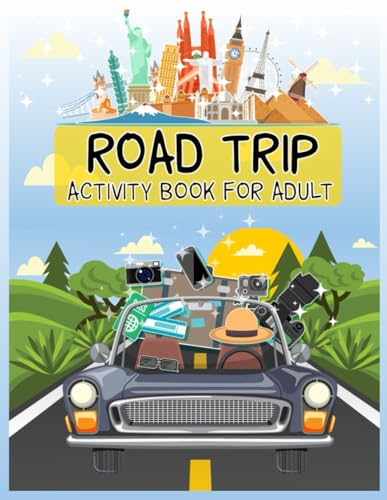 road trip activities for adults: road trip journal and activity book ...