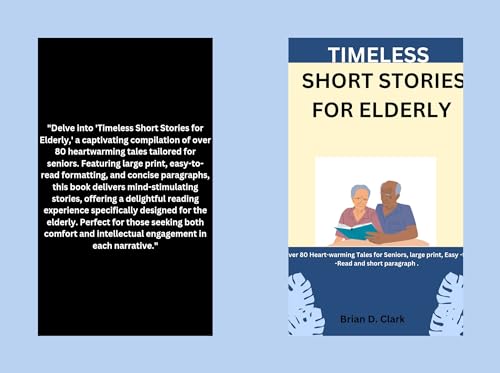 Timeless short stories for Elderly: over 80 Heart-warming Tales for ...