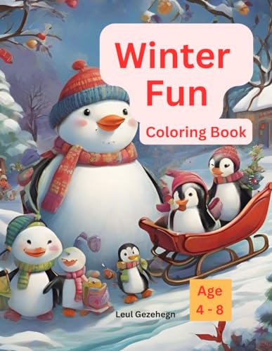 Winter Fun: Coloring Book by Leul Gezehegn | Goodreads