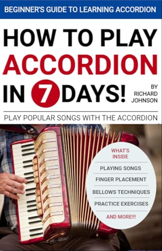 How to Play The Accordion in 7 Days: Learn Accordion Music For ...