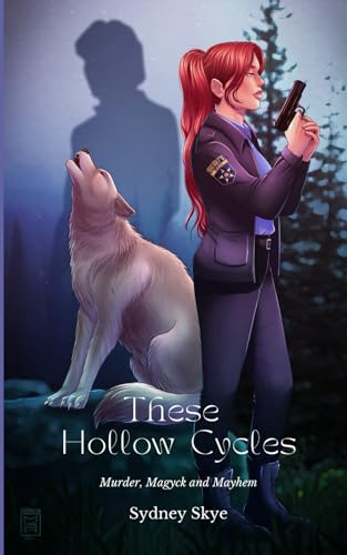 These Hollow Cycles (The Wolf Creek Chronicles) by Sydney Skye | Goodreads
