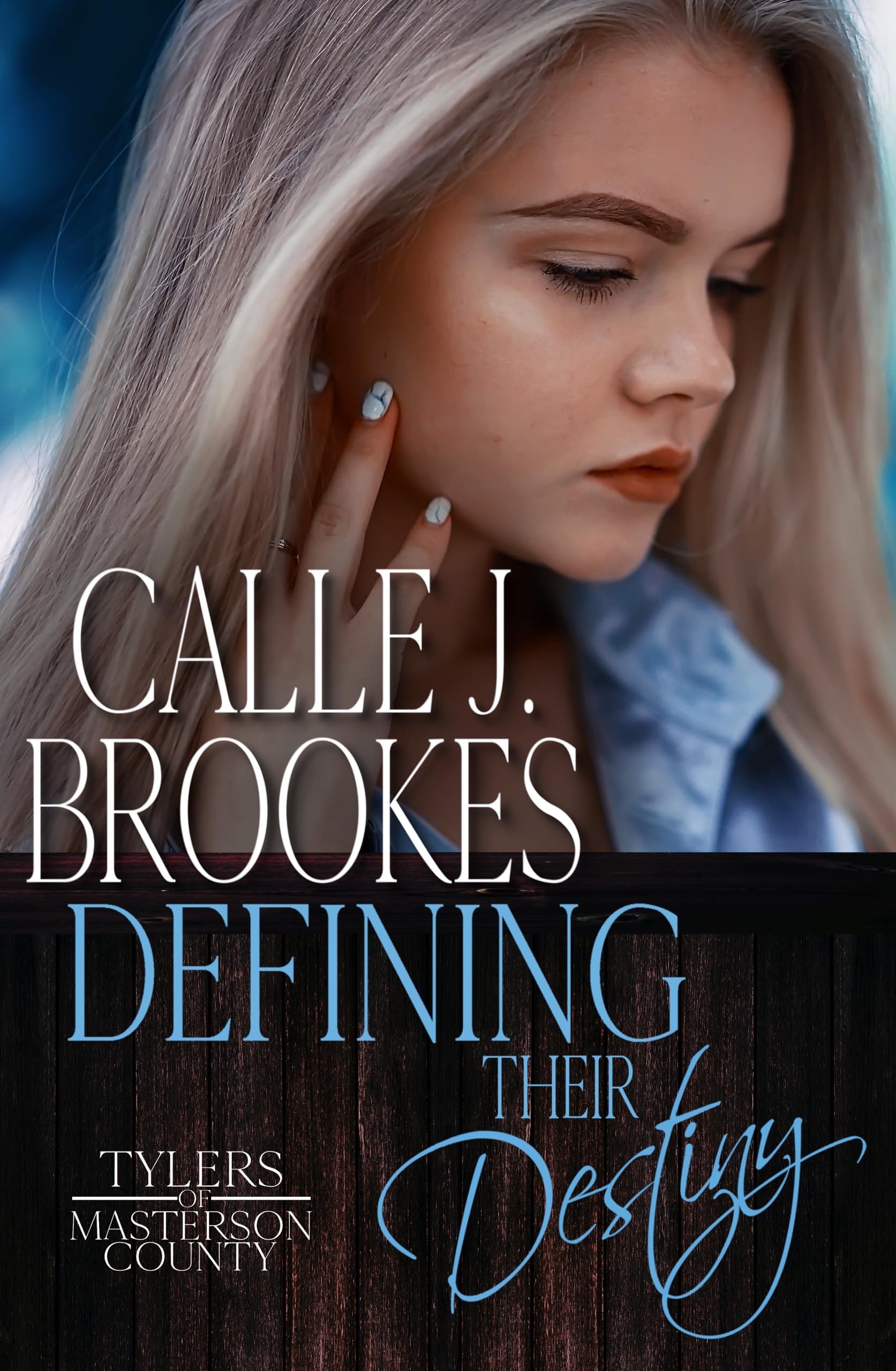 Defining their Destiny (Masterson County #10) by Calle J. Brookes ...