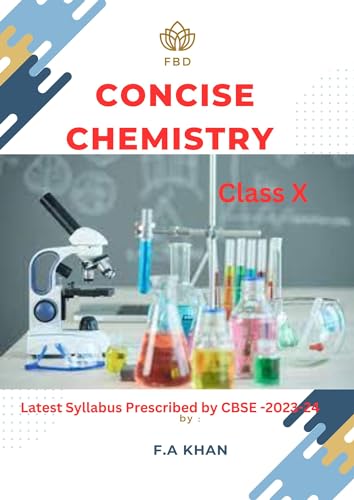 FBD Chemistry Class X : Concise Notes by F.A KHAN | Goodreads