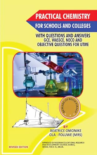 Practical Chemistry for Schools and Colleges with Questions and Answers ...