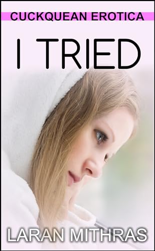 I Tried by Laran Mithras | Goodreads