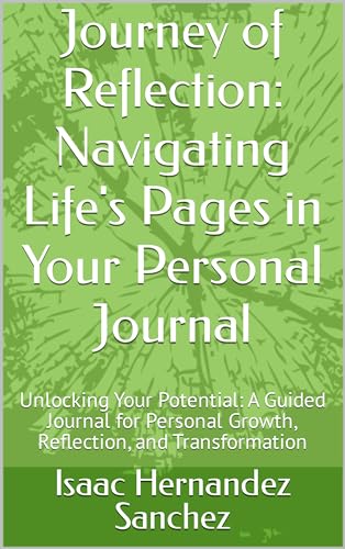 Journey of Reflection: Navigating Life's Pages in Your Personal Journal ...