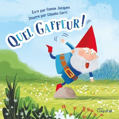 Quel gaffeur ! by Fannie Jacques | Goodreads