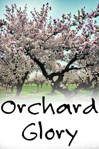 Orchard Glory Citrus Radiance Revealed by Cruz Hunt | Goodreads
