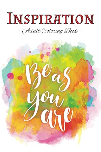 Inspirational Quotes Adult Coloring book: Stress Relief, Confidence and ...