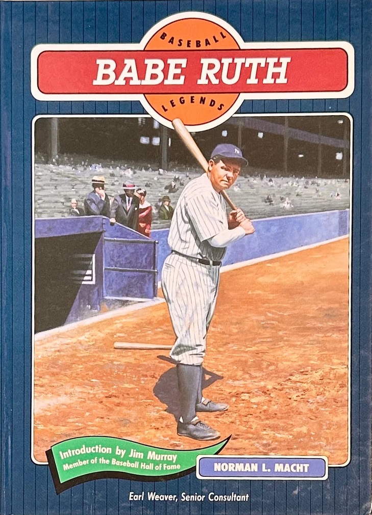 Babe Ruth (Baseball Legends) by Norman L. Macht | Goodreads