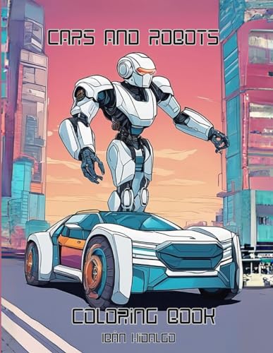 CARS AND ROBOTS Coloring Book: With 50 coloring pages of sport cars ...