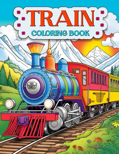 Train Coloring Book: All aboard for coloring fun! by John Weier | Goodreads